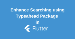 Flutter Typeahead: The Secret to Amazing Search - fluttercurious