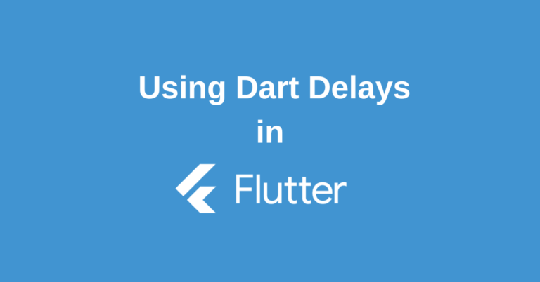 Flutter The Power Of Pause With Dart Delay Fluttercurious